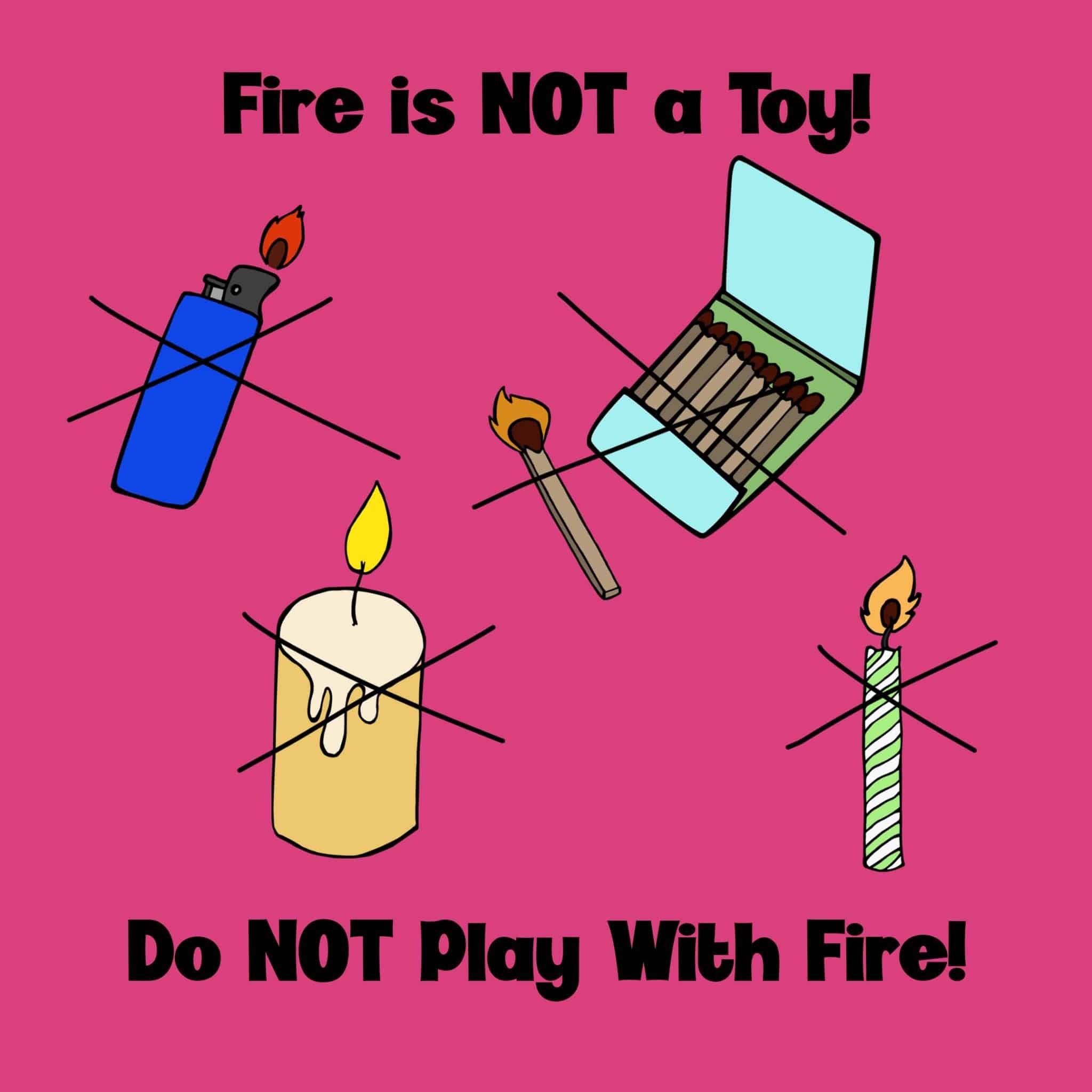 Be #FDNYSmart about NOT Playing with Fire! - FDNY Smart